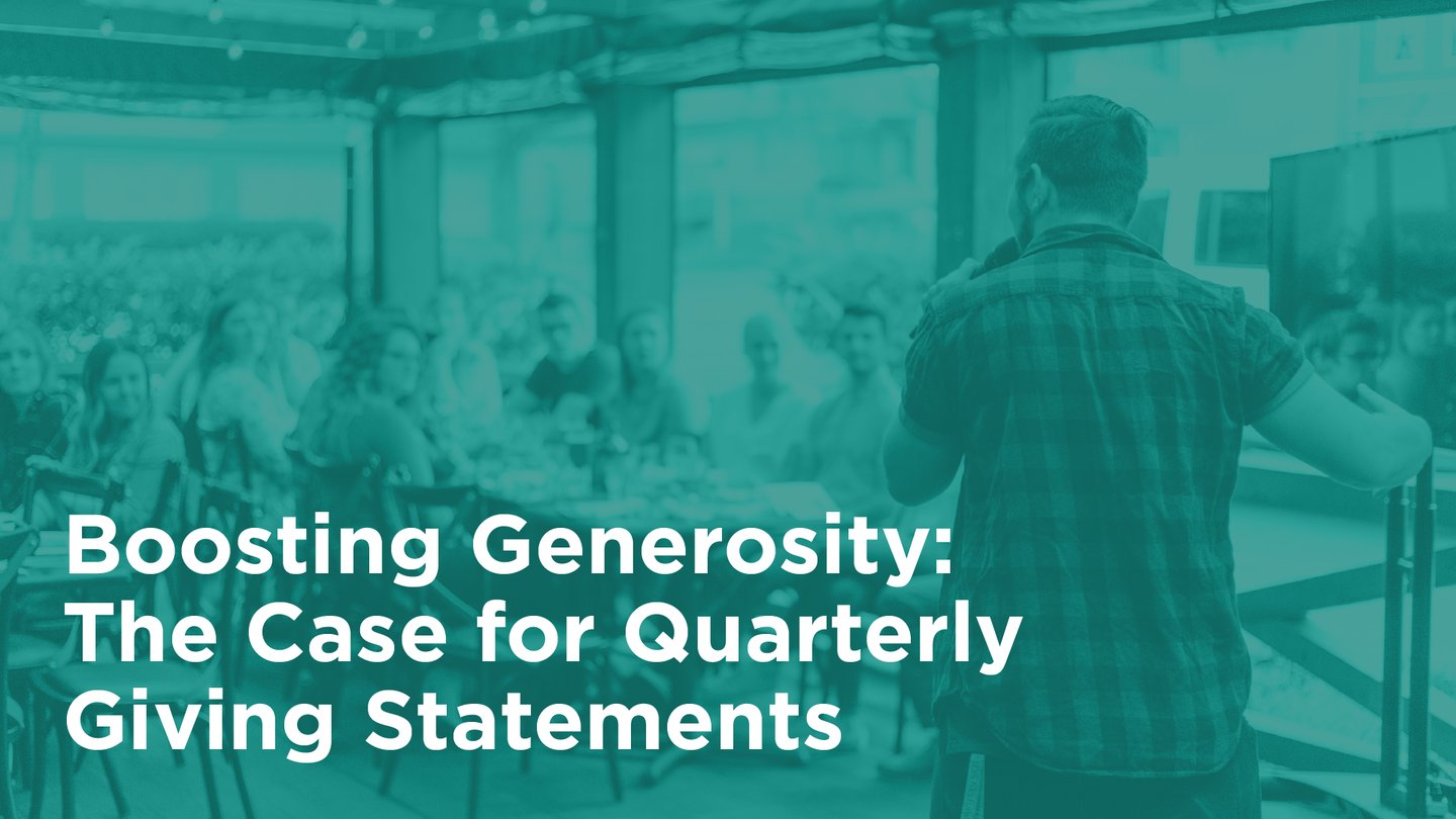 Five Ideas to Help Maximize Your Quarterly Giving Statement Strategy